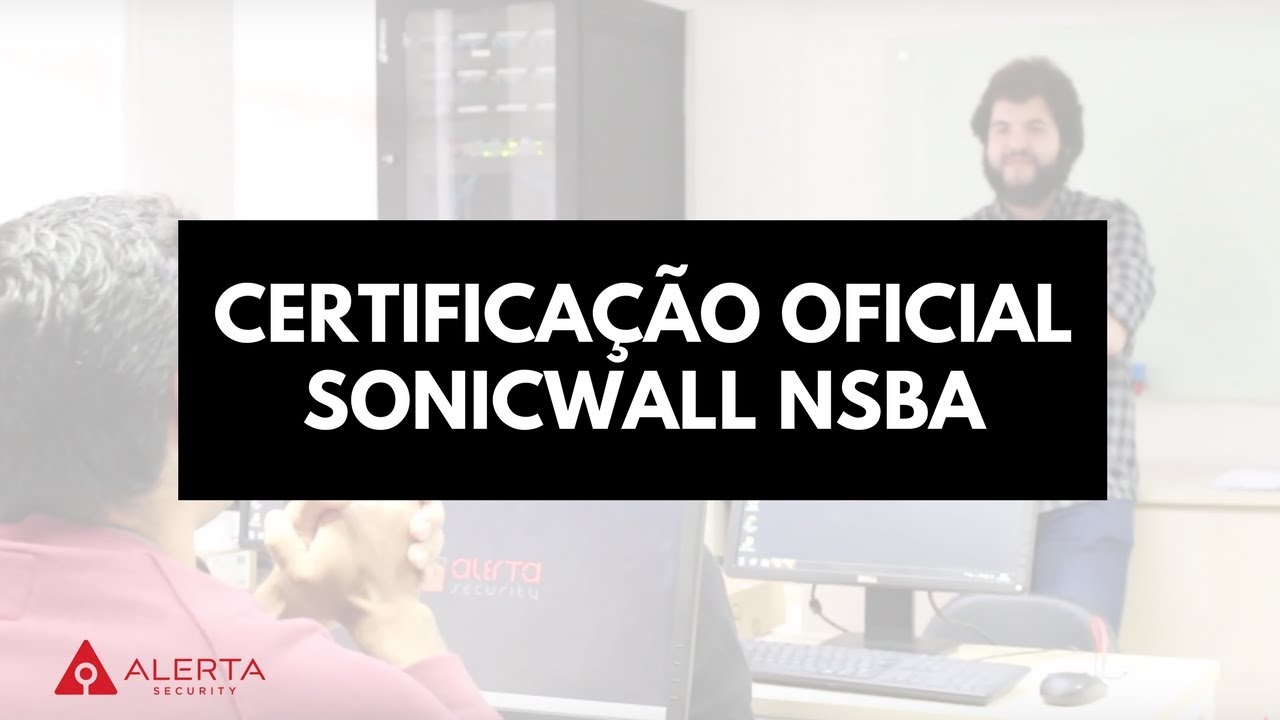 Certificação Oficial SonicWall - Network Security Basic Administration ...