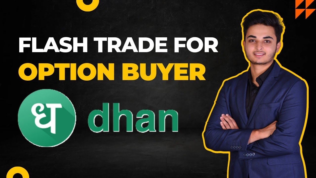 ⚡Flash Trade for Option Buyer on Dhan App | Best Option trading App ...