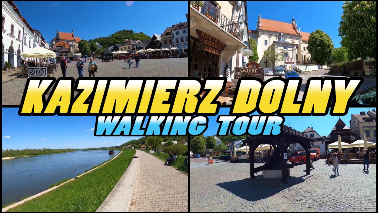 KAZIMIERZ DOLNY Walking Tour || Kazimierz Dolny spacer po mieście ...