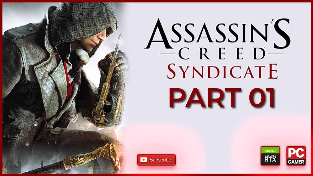 Assassin's Creed Syndicate Walkthrough Gameplay Part 1 - Evie (AC ...