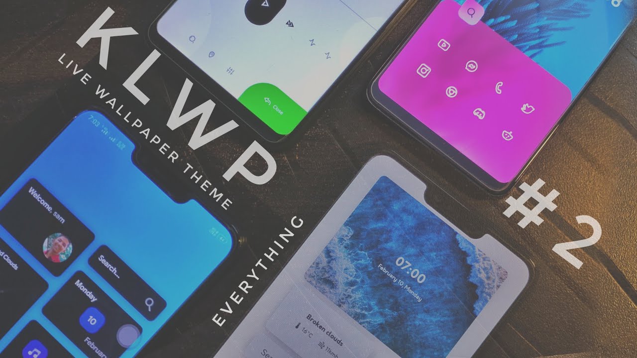 Customize your android smartphone| Outstanding 4 KLWP setups 2020 |Must ...