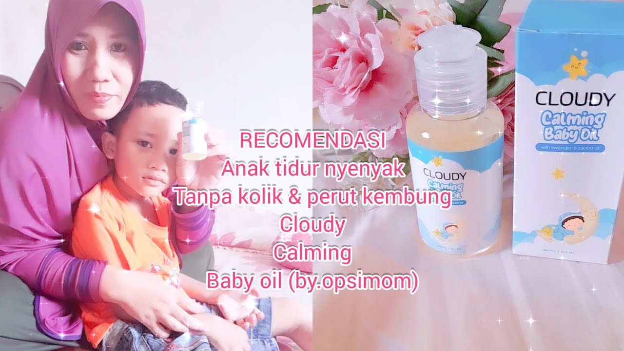 Rekomendasi anak tidur nyenyak Tanpa kolik & perut kembung! cloudy ...