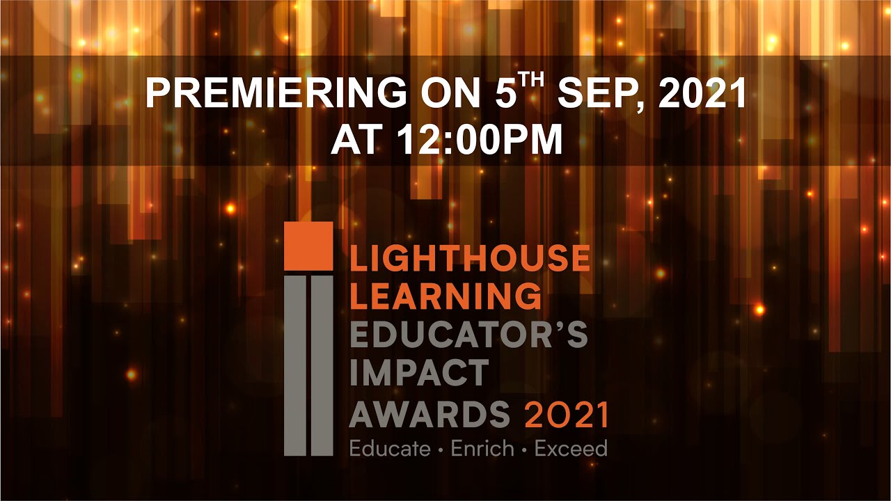 Lighthouse Learning Educator's Impact Awards 2021 - YouTube