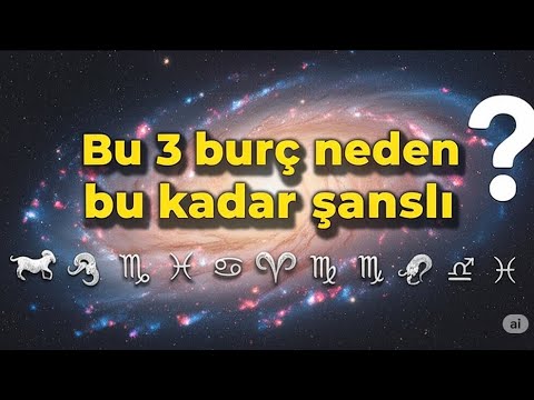 EVRENİN TORPİLLİLERİ! ✨ Bu 3 Burç Neden Bu Kadar Şanslı?
