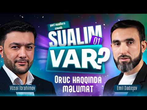Sualım var | Oruc haqqında məlumat  | 18.02.2026