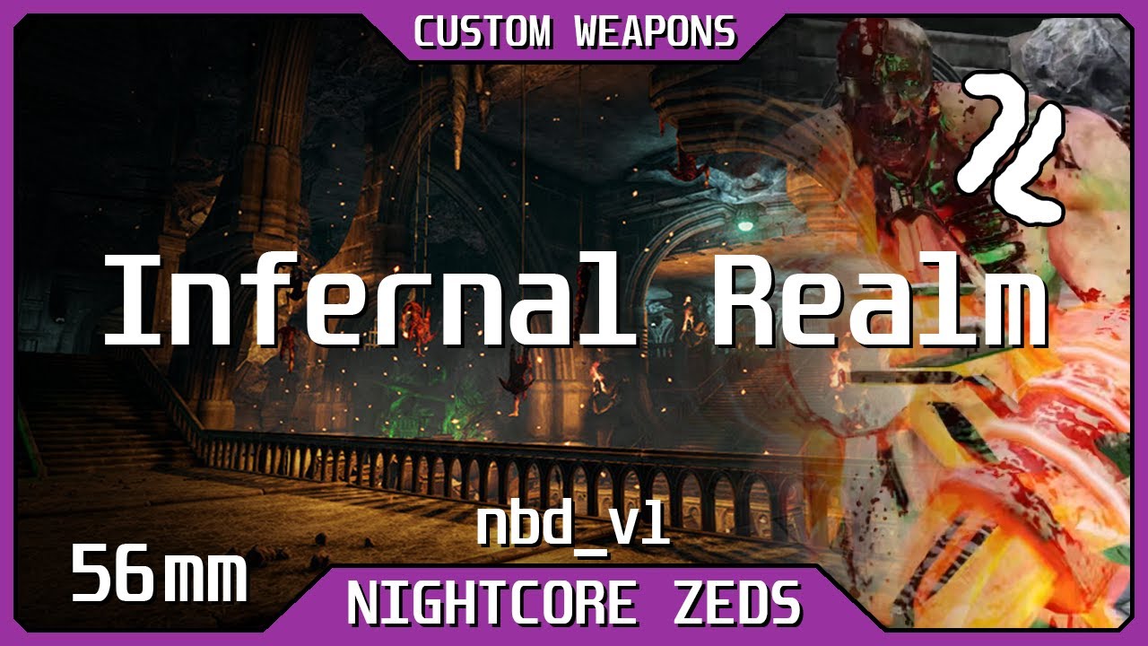 KF2 CD - Gunslinger - CW | Infernal Realm | nbd_v1 | 56 mm | Nightcore ...