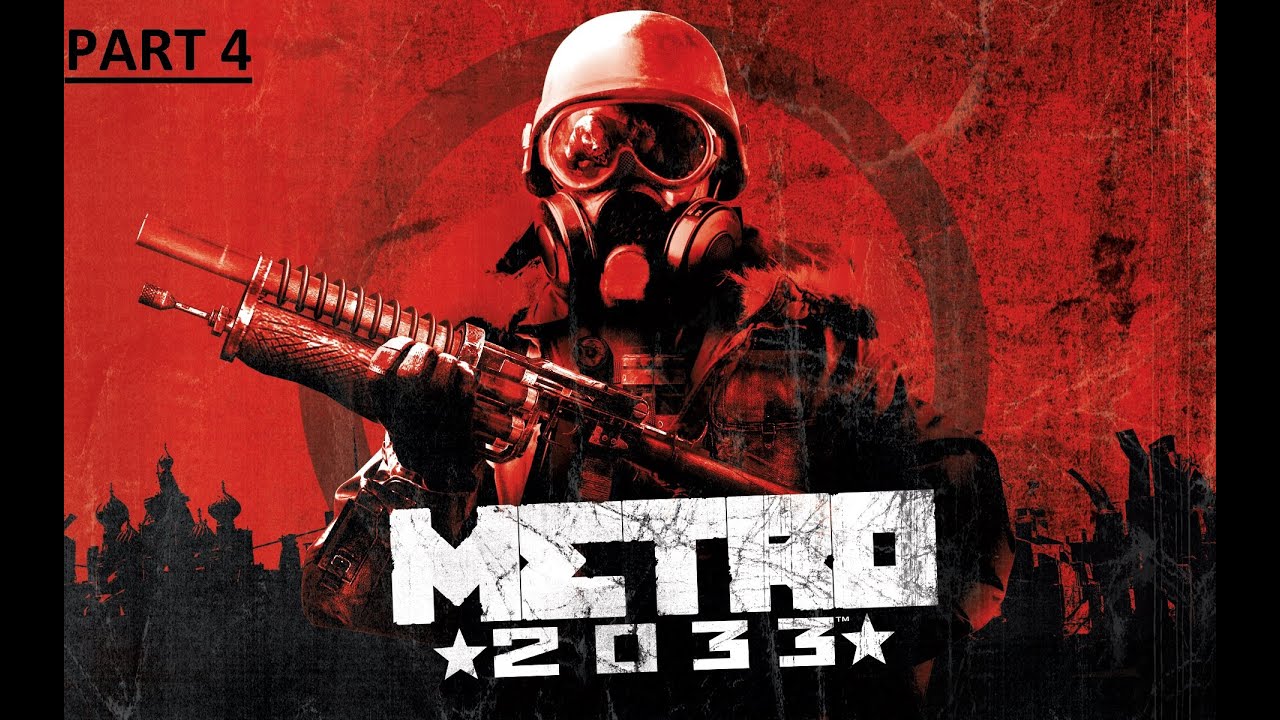 Dead City - Metro 2033 (Gameplay - Part 4) - YouTube