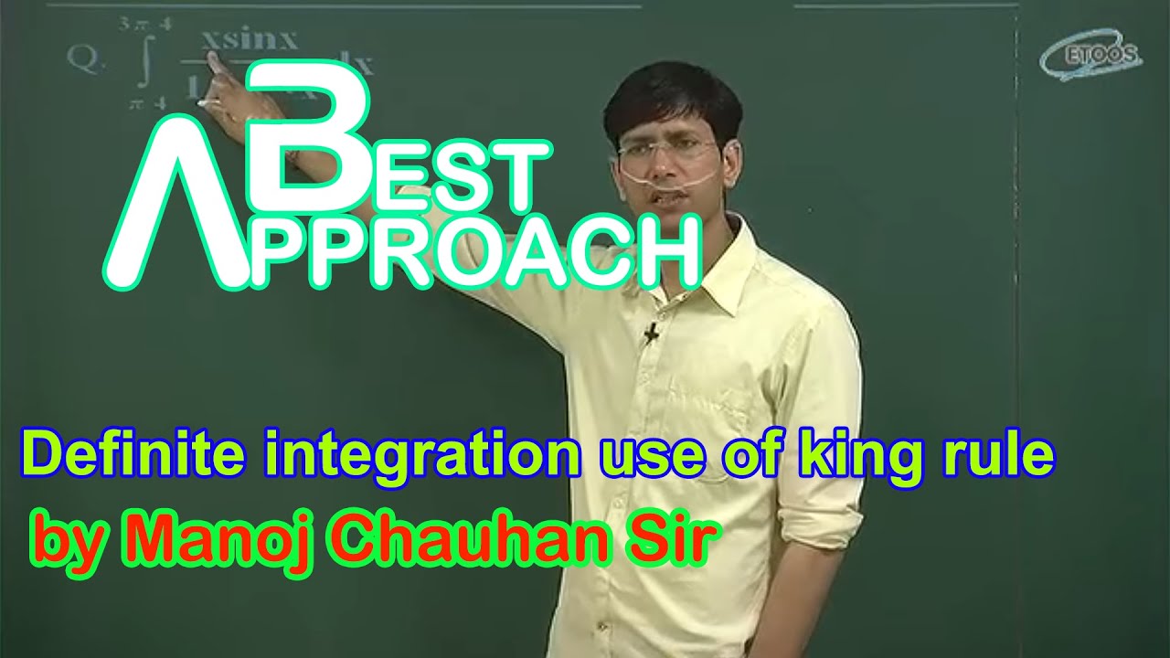 Maths IIT definite integration use of king rule by Manoj Chauhan Sir ...