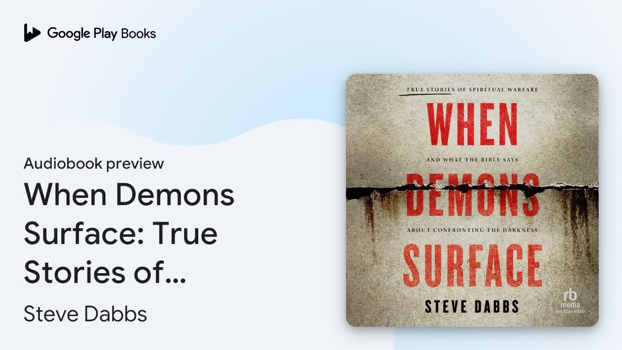 When Demons Surface: True Stories of Spiritual… by Steve Dabbs ...
