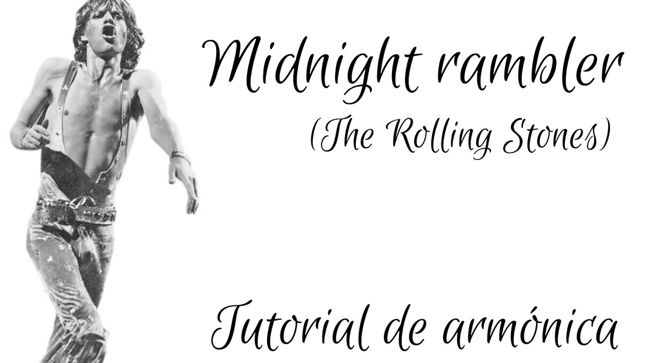 Midnight rambler (The Rolling Stones). Tutorial de armónica - YouTube