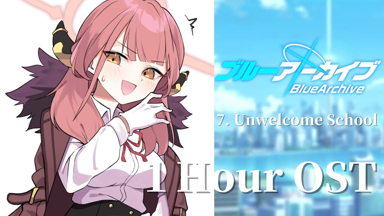 【ブルアカBGM】ブルーアーカイブOST 7. Unwelcome School 1Hour 1時間耐久 - YouTube