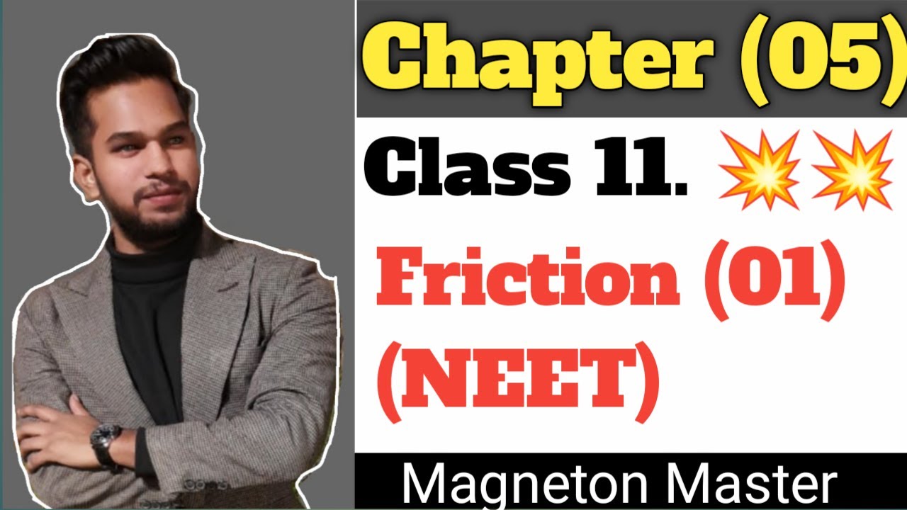 Class 11 | introduction | friction 01 | laws of motion | types of ...