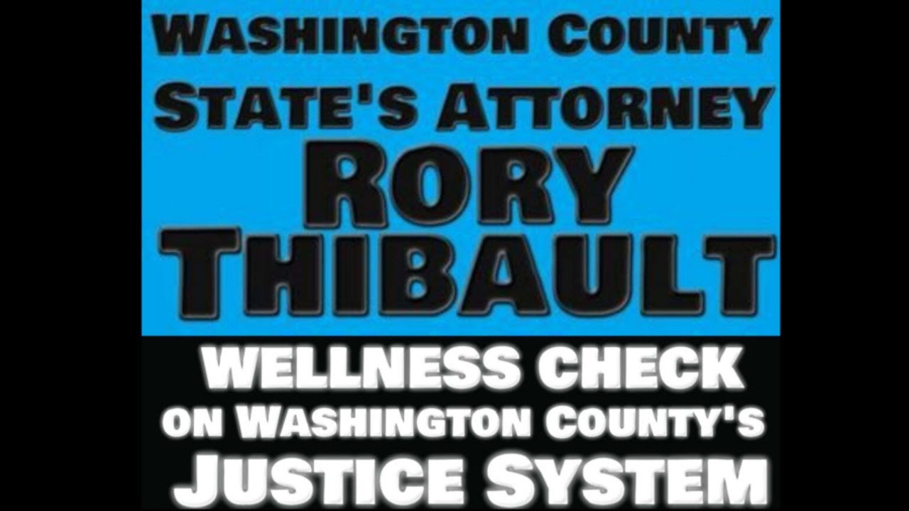 Washington County State's Attorney Rory Thibault says it like it is ...