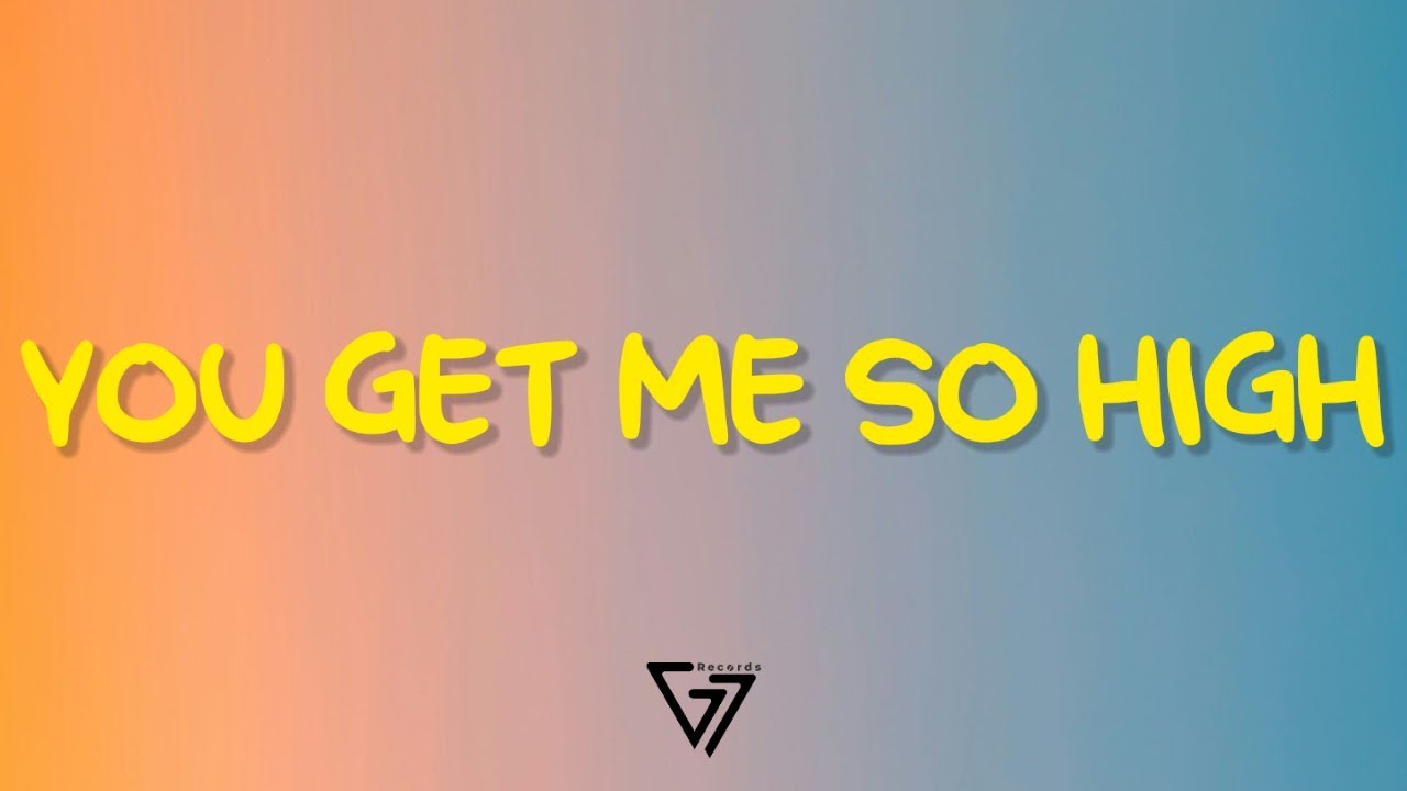 The Neighbourhood - You Get Me So High (Lyrics) "you're my best friend ...