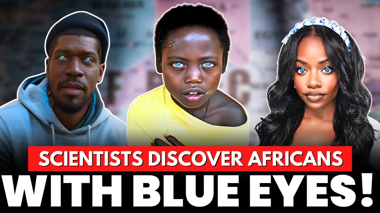 Scientists’ SHOCKING Findings About Africans With Blue Eyes! - YouTube