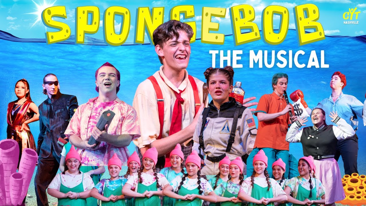 SpongeBob Squarepants the Musical | CYT Nashville | Spring 2025 - YouTube