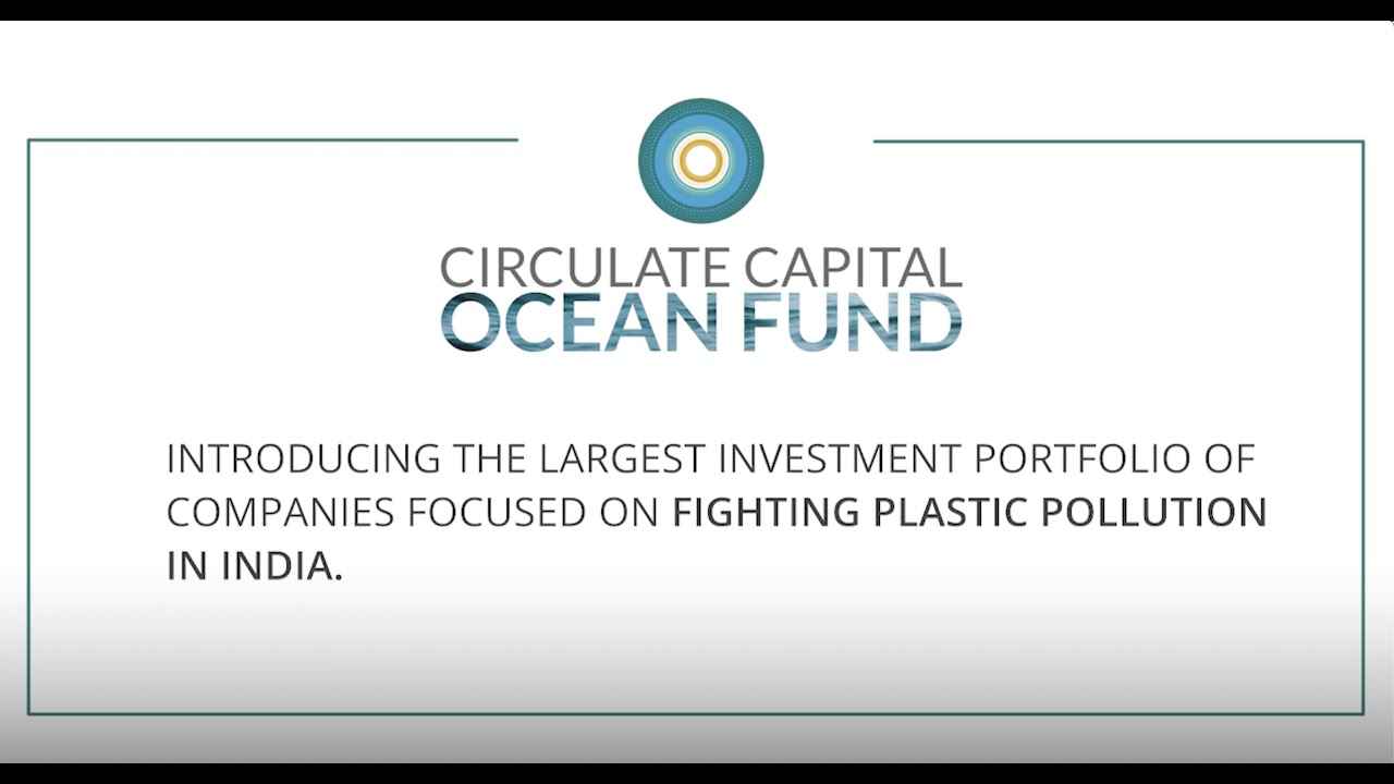Circulate Capital: The Largest Investment Portfolio Focused on Fighting ...