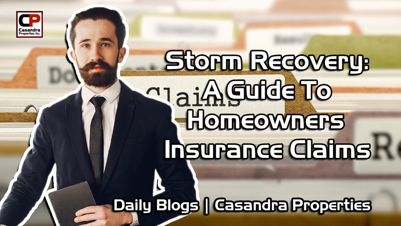 Storm Recovery: A Guide to Homeowners Insurance Claims | Real Estate ...