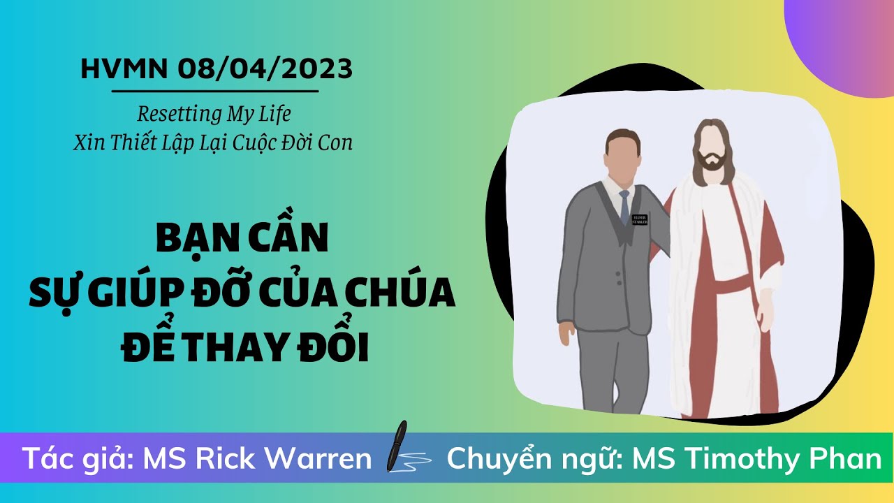 🌅HVMN| 08/04/2023| Bạn cần sự giúp đỡ của Chúa để thay đổi| Mục sư ...