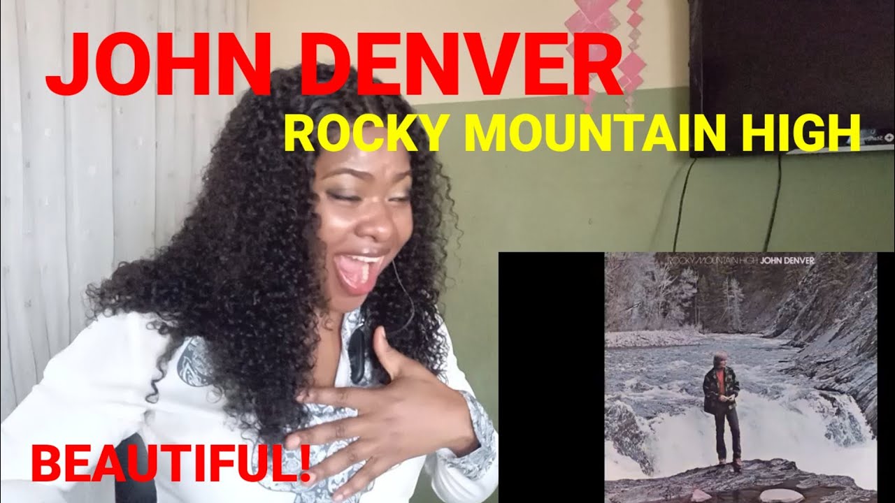 FIRST TIME HEARING JOHN DENVER - ROCKY MOUNTAIN HIGH - YouTube