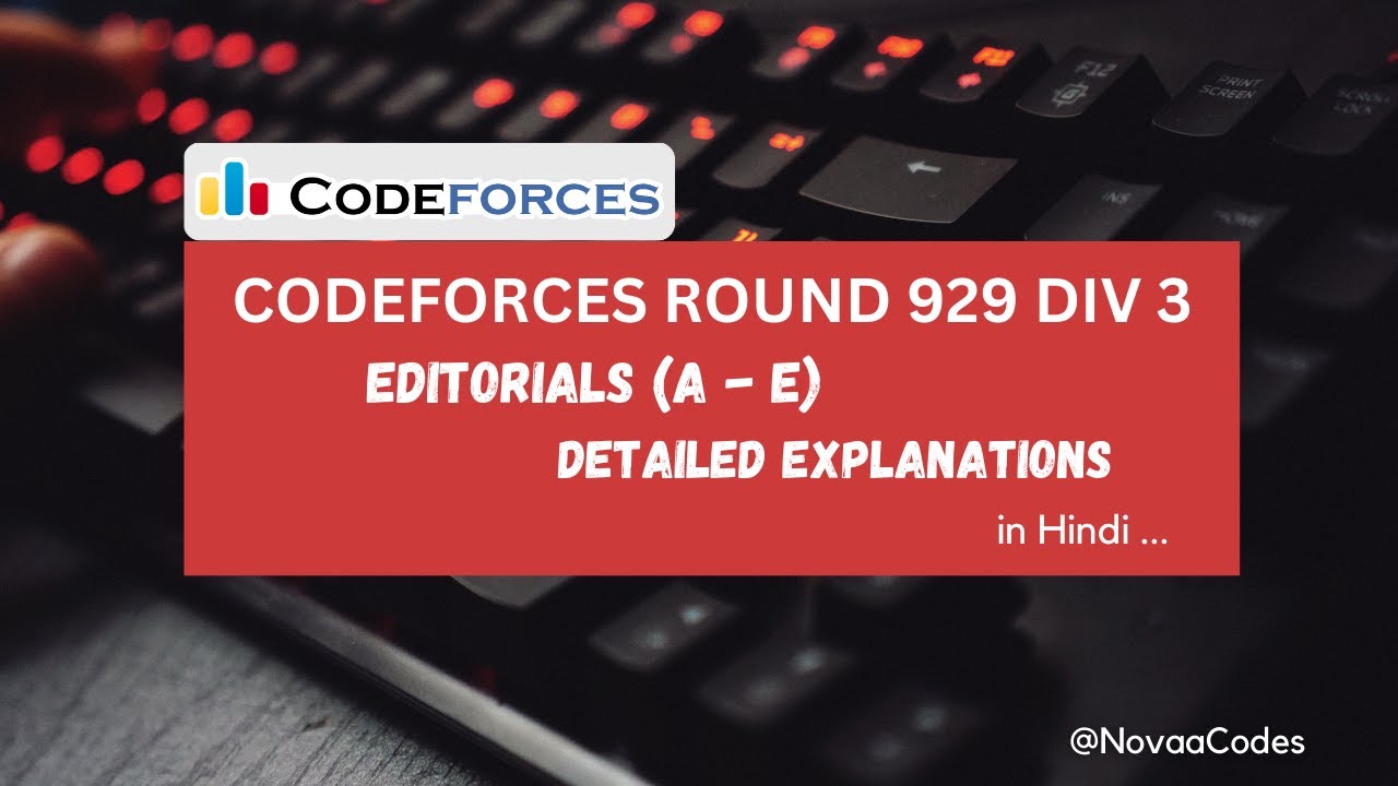 Codeforces Round 929 (Div. 3) (Editorials A-E) - YouTube Codeforces Round 929 (Div. 3) (Editorials A-E) - YouTube