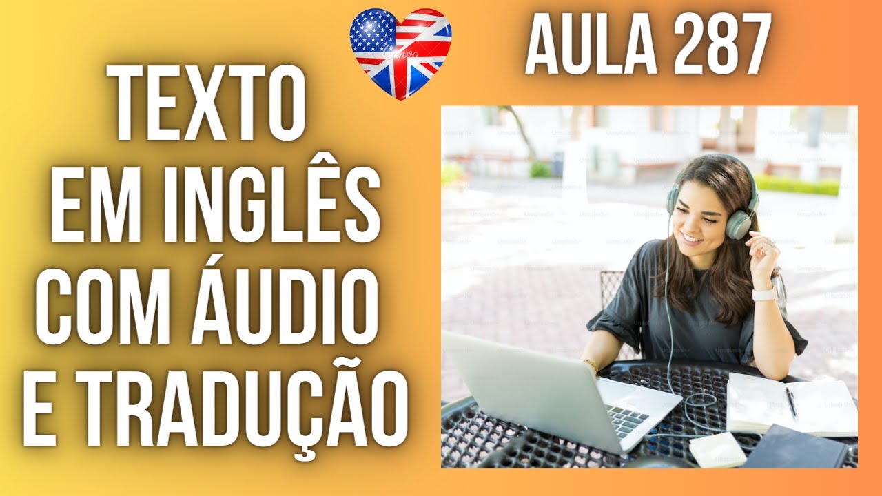 APRENDA INGLÊS COM LEITURA GUIADA - TEXTO EM INGLÊS COM ÁUDIO E ...