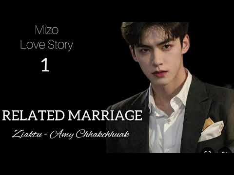 RELATED MARRIAGE - 1 | Mizo Love Story - YouTube