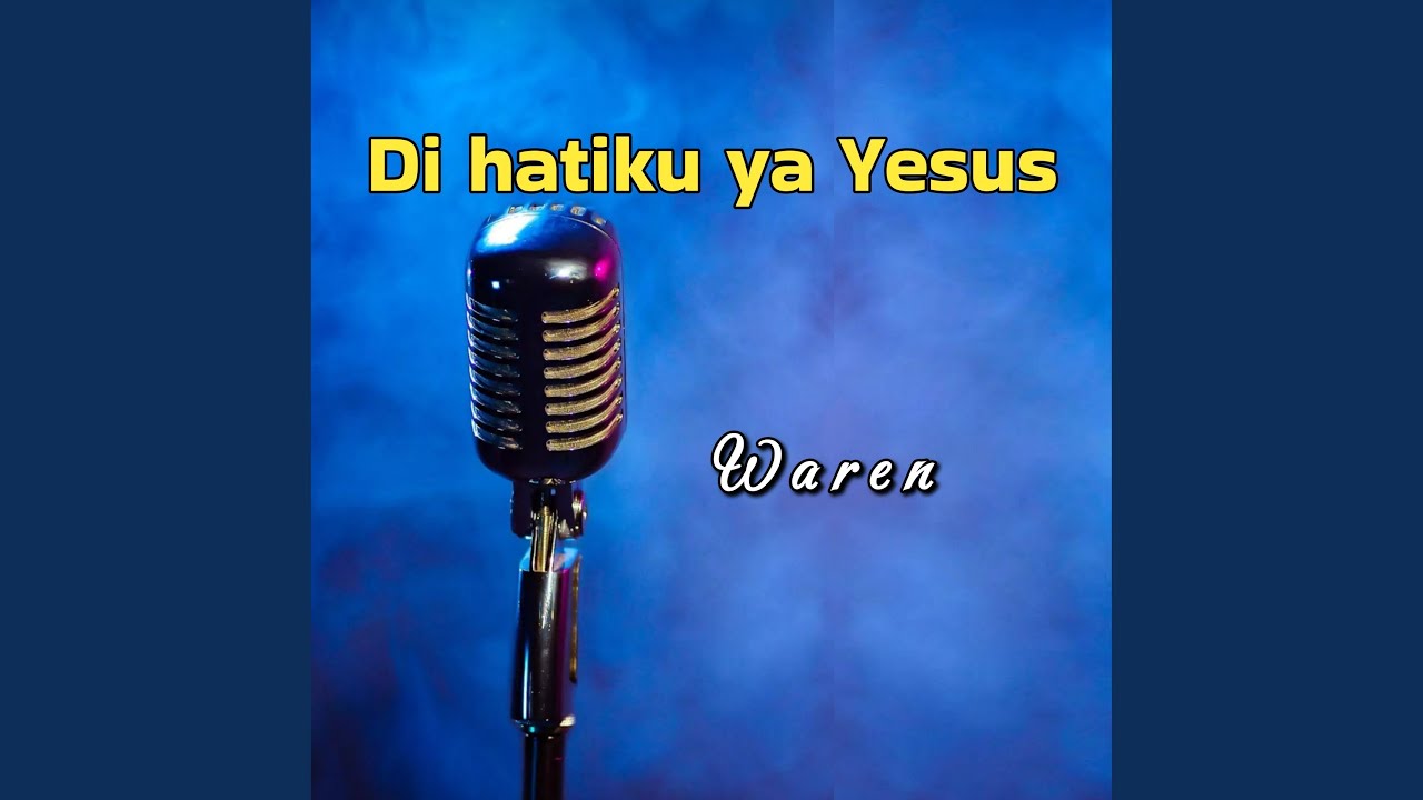 Di Hatiku ya Yesus - YouTube