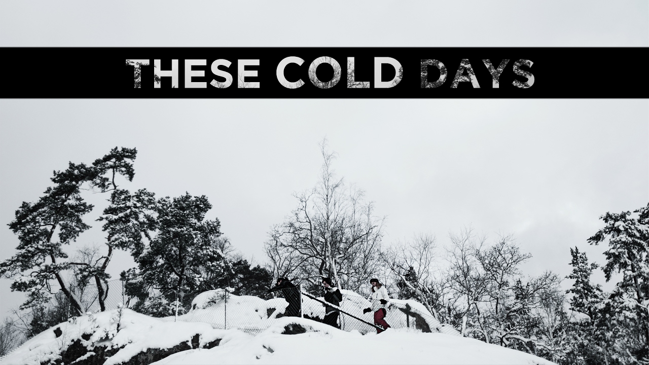 THESE COLD DAYS - YouTube