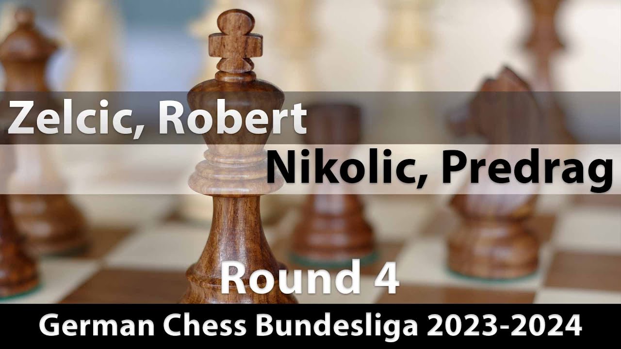 Zelcic, Robert (2476) -- Nikolic, Predrag (2531), Schachbundesliga 2023 ...