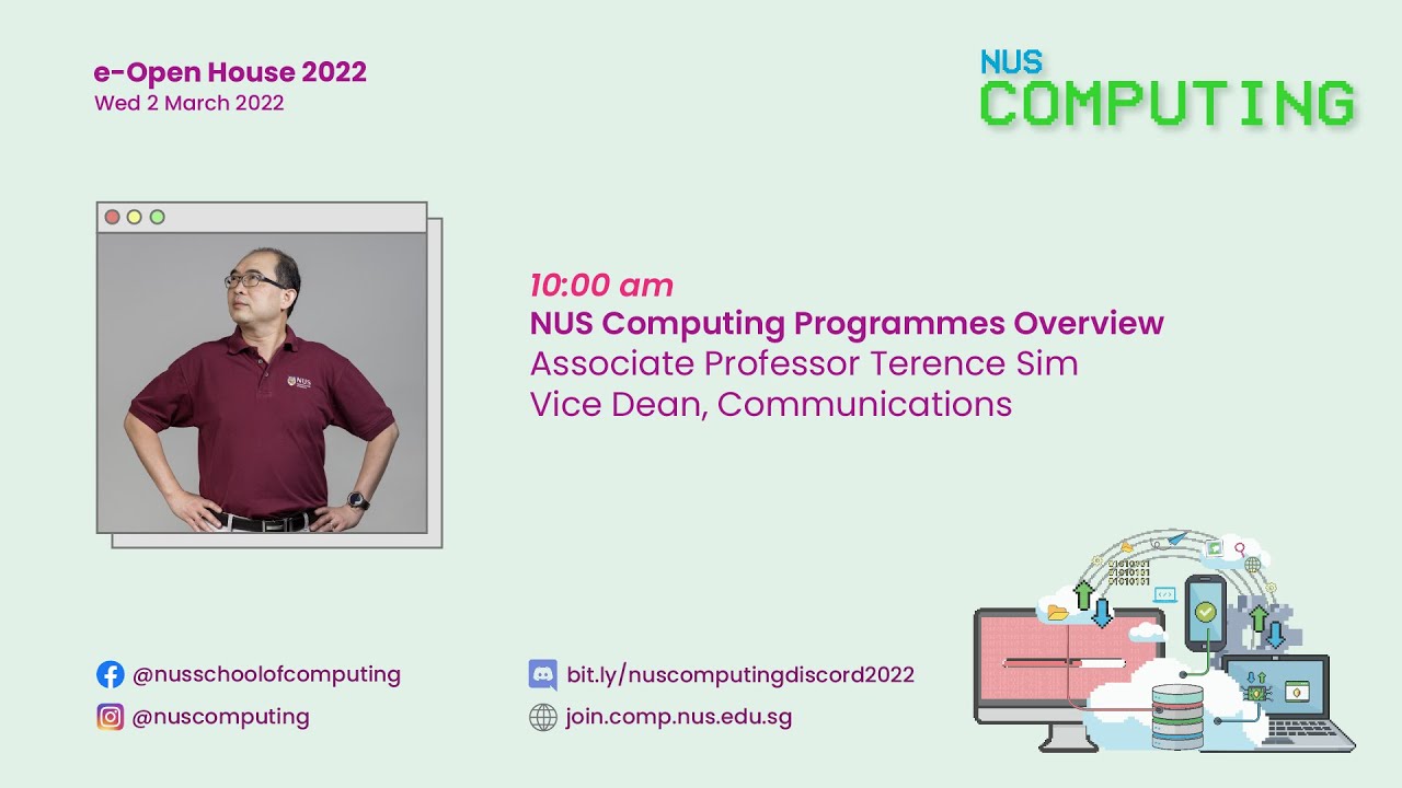 NUS Computing Programmes Overview | NUS Computing e-Open House 2022 ...