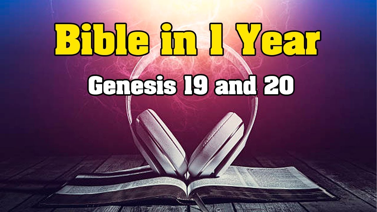 Bible in 1 year - Genesis 19 and 20 - Day 08 - YouTube