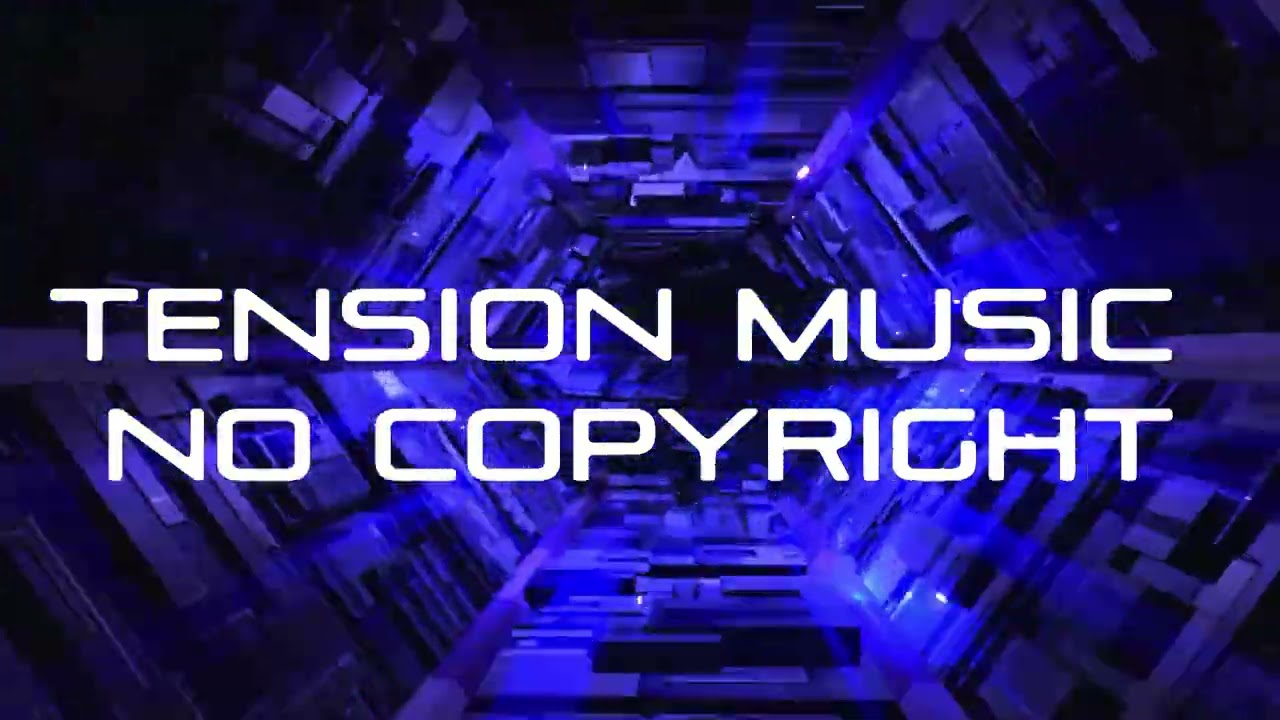Tension music no copyright / tension background music no copyright ...
