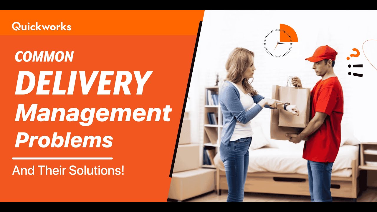 Common Delivery Management Problems and Their Solutions | Launch Your ...