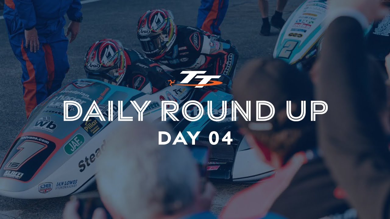 Daily Round Up - Day 4 | 2023 Isle of Man TT Races - YouTube