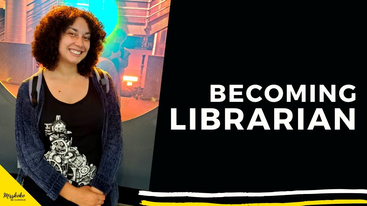 How I Became a Librarian - YouTube