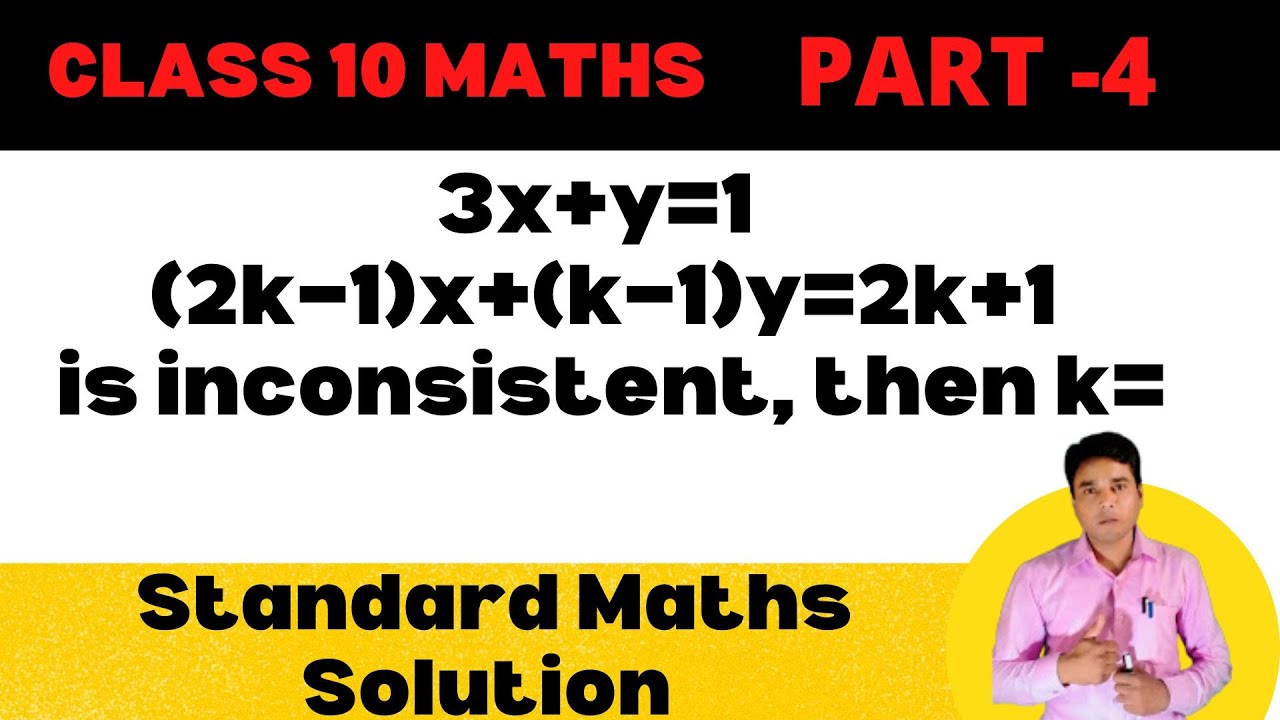 3x Y 1 2k−1 X K−1 Y 2k 1 Is Inconsistent Then K Standard Paper