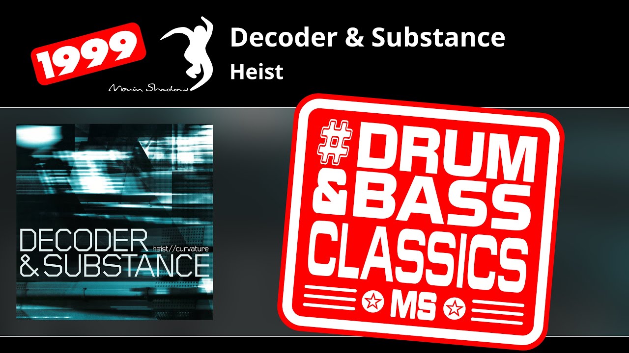 Decoder & Substance: Heist | AC031-A | Moving Shadow - YouTube