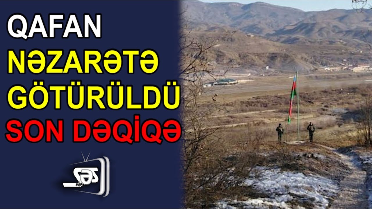 QAFAN NƏZARƏTƏ GÖTÜRÜLDÜ - SON DƏQİQƏ - YouTube