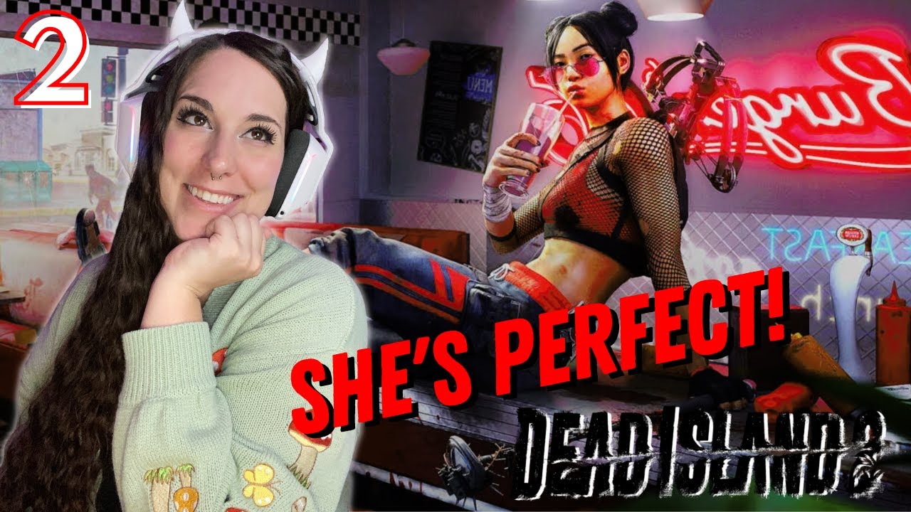 SHE'S PERFECT!! | Dead Island 2 - Full Playthrough | Pt.2 - YouTube