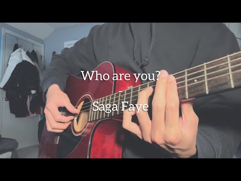 Who are you? - Saga Faye (Cover)