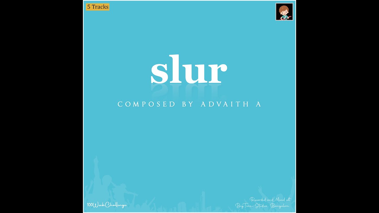 Slur [ Album 17 ] by Advaith A - YouTube