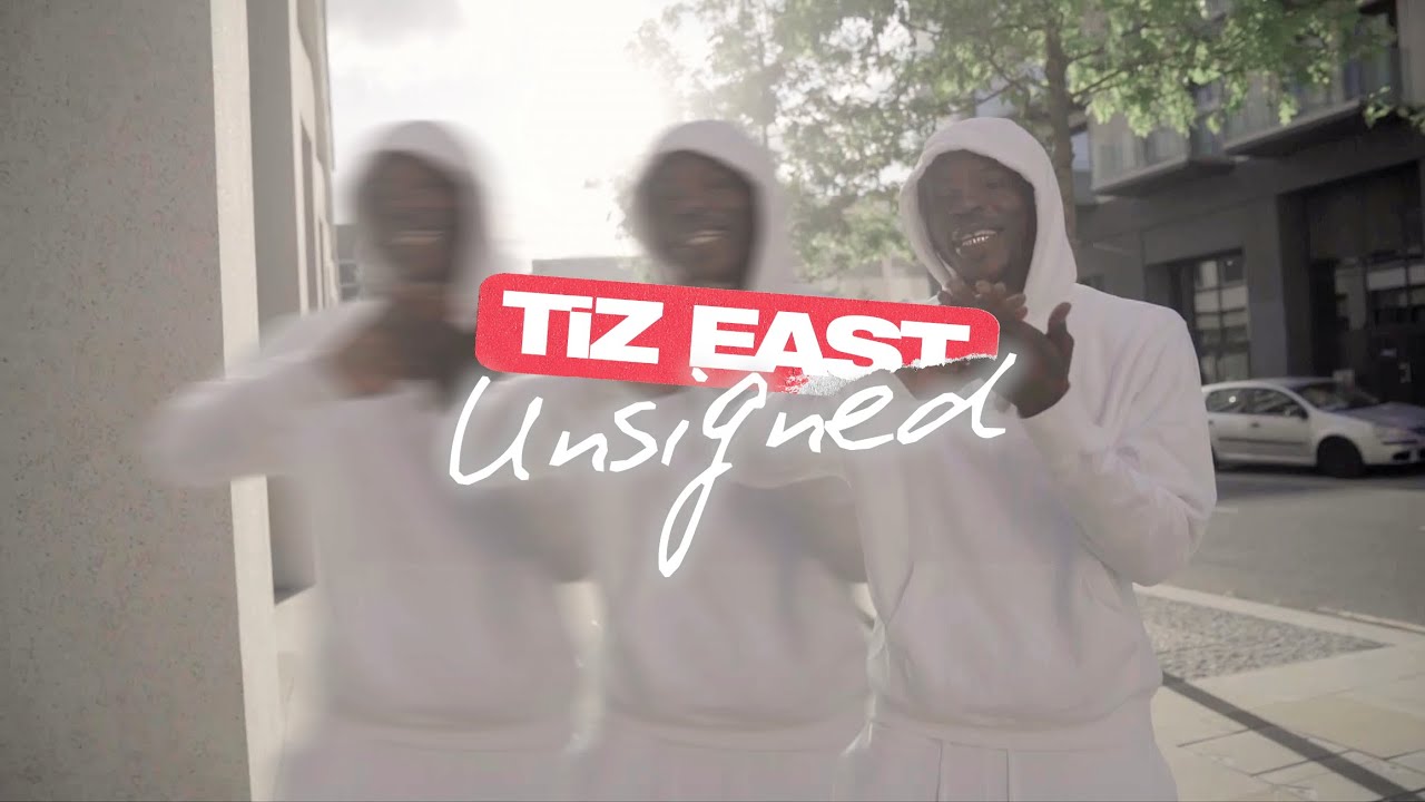 TiZ EAST - UNSIGNED (Official Music Video) - YouTube