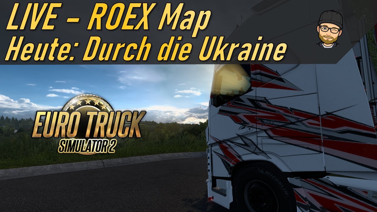 🔴 LIVE ETS2 | Durch die Ukraine | ROEX Premium 3.7 | ETS2 1.46 - YouTube