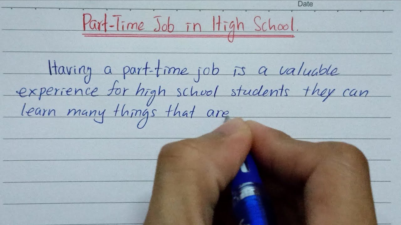 part-time job in high school - how to write a paragraph or essay about ...
