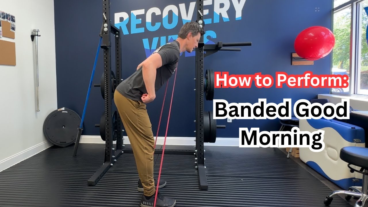 How to Perform: Banded Good Morning - YouTube