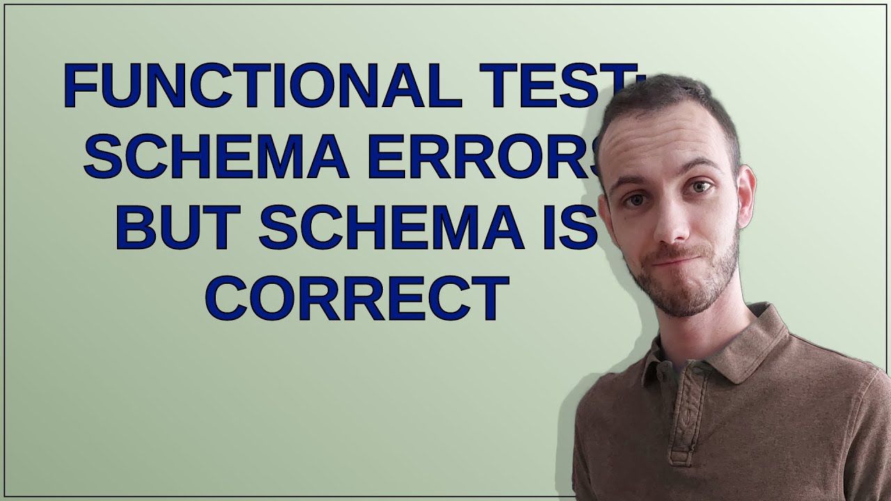 Drupal: functional test: Schema errors but Schema is correct - YouTube