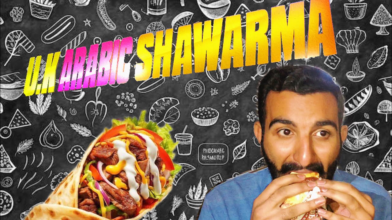 Uk Arabic Shawarma - YouTube