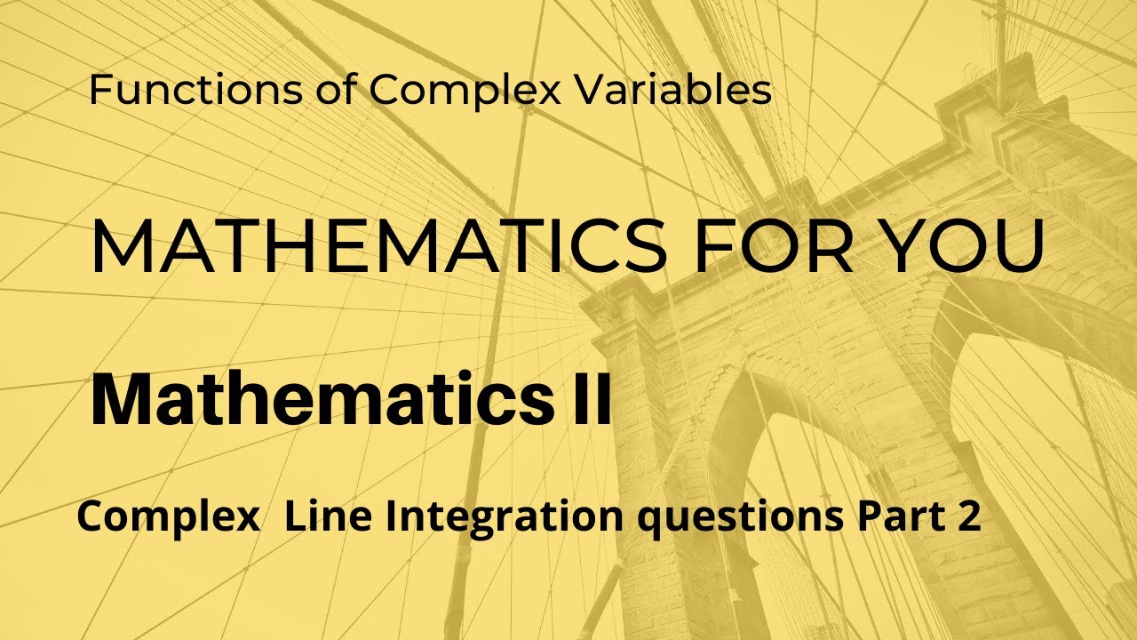 Complex line integration questions part 2 | Unit 4 | M2 - YouTube
