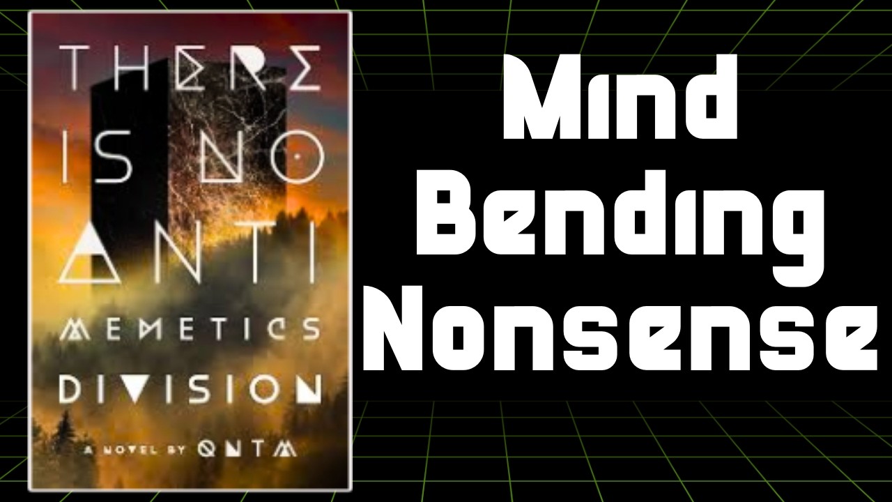 The craziest book you'll read. There is no Anti Memetics Division by ...